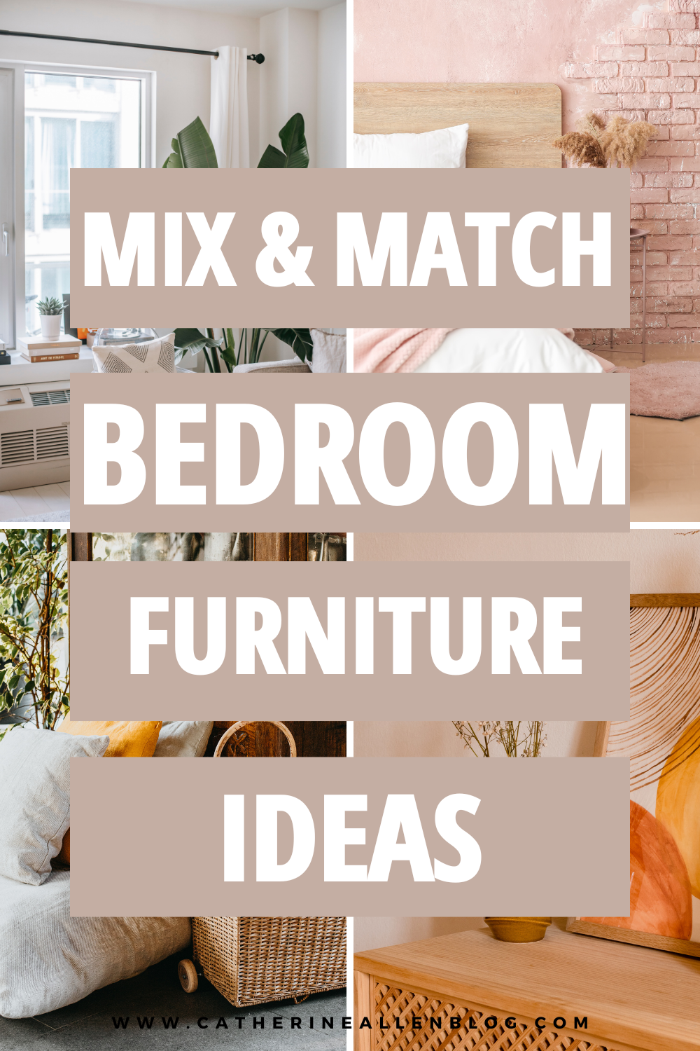How to Mix and Match Bedroom Furniture for a Cohesive Look - Catherine ...